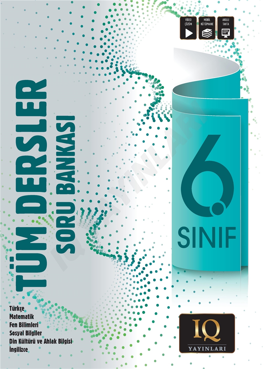 IQ YAYINLARI - 6. SINIF - 6. Sınıf Tüm Dersler Soru Bankası IQ YAYINLARI - 6. SINIF - 6. Sınıf Tüm Dersler Soru Bankası