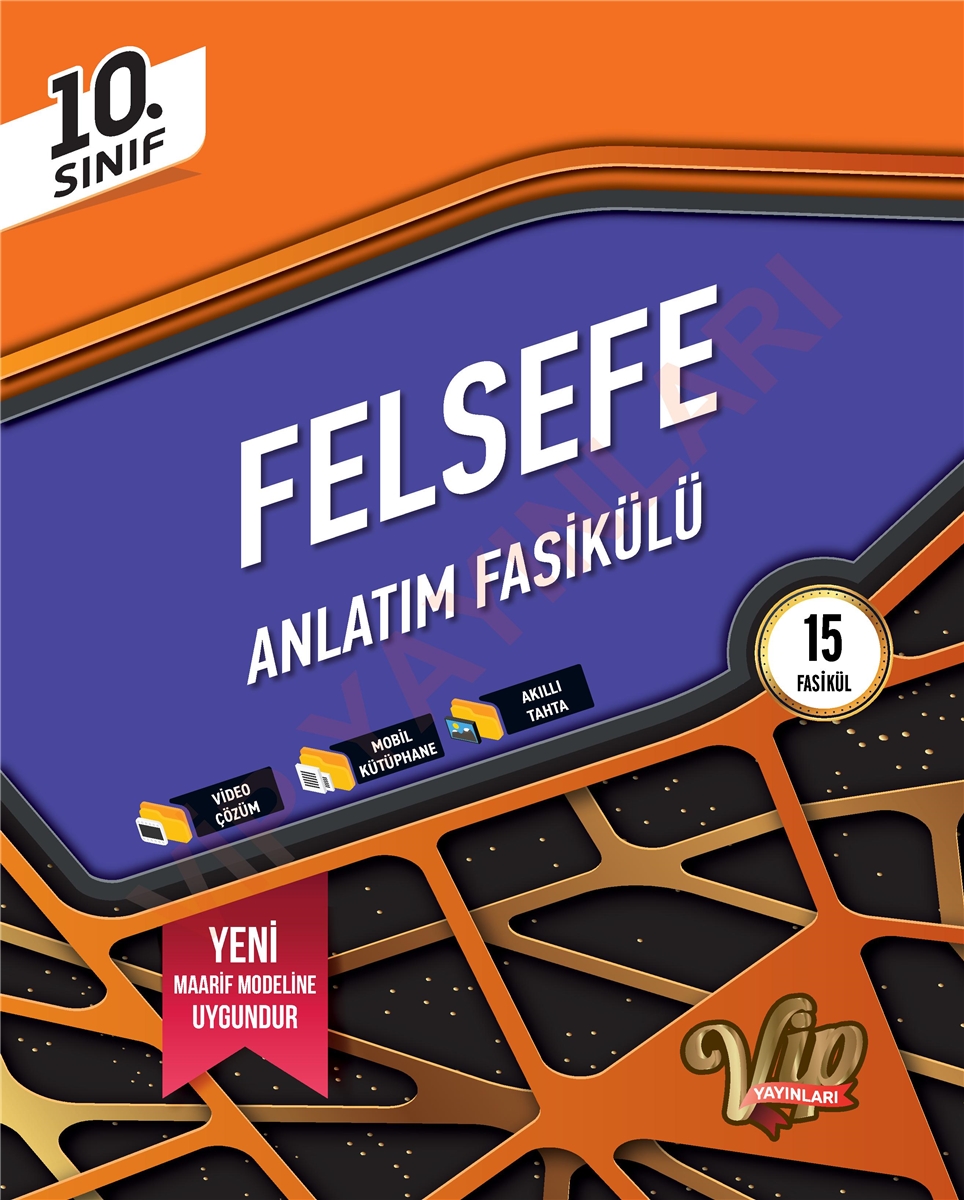 VİP YAYINLARI - 10. SINIF - 10. Sınıf Felsefe Anlatım Fasikülü