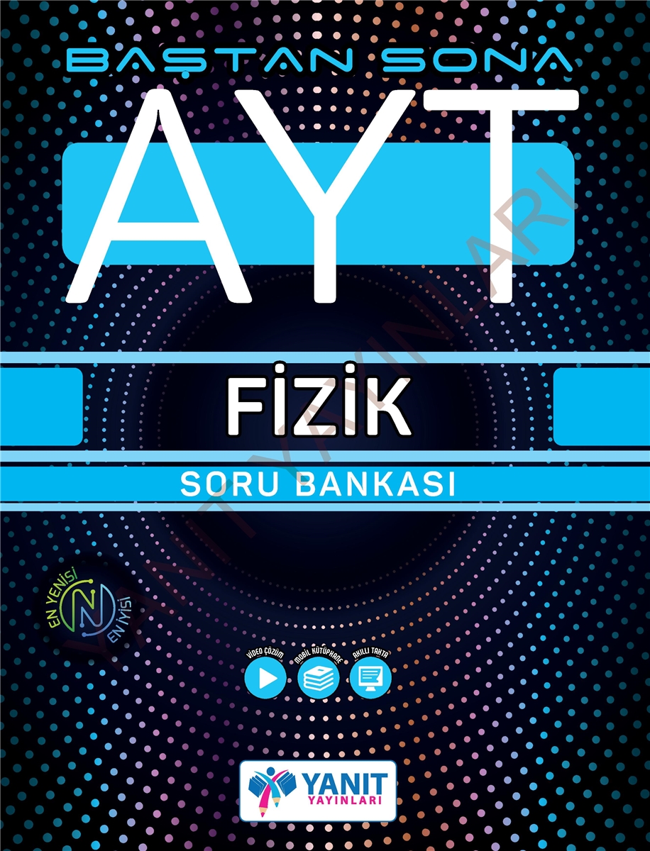YANIT YAYINLARI - AYT - AYT Baştan Sona Fizik Soru Bankası YANIT YAYINLARI - AYT - AYT Baştan Sona Fizik Soru Bankası
